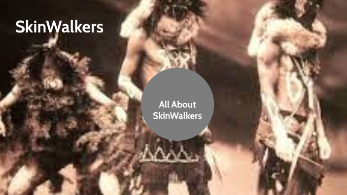 SkinWalkers (Computer) by Eva Krogman on Prezi