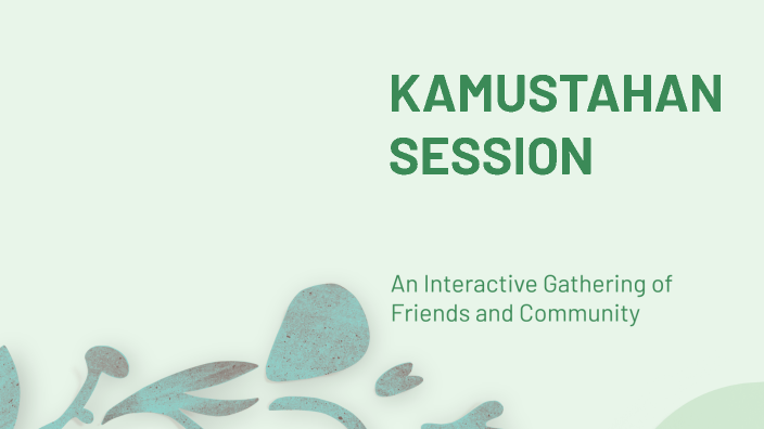 KAMUSTAHAN SESSION by Jeric Horca on Prezi