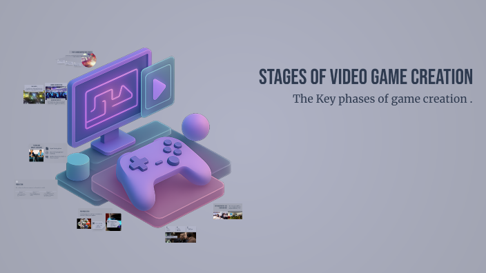 Stages of Video Game Creation by Alfie Lewis on Prezi