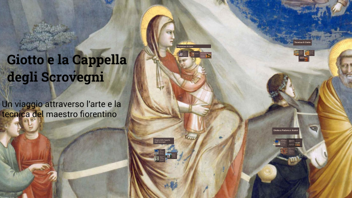 Giotto e la Cappella degli Scrovegni by Giovanni Casson on Prezi