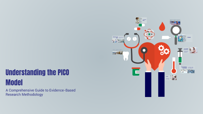 Understanding the PICO Model by Dena Tri Solehaini on Prezi