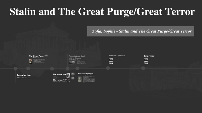 Stalin and The Great Purge/Great Terror by Sophie Shaffer on Prezi