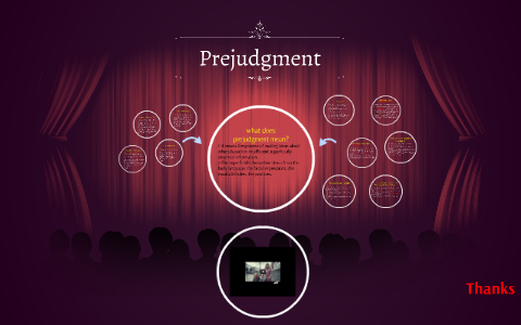 Prejudgment by nawar kareem on Prezi