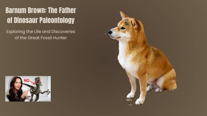 Barnum Brown: The Father of Dinosaur Paleontology by SOFIA DE MATTOS ...