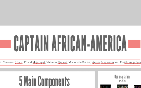 CAPTAIN AFRICAN-AMERICA by Cameron Attard on Prezi