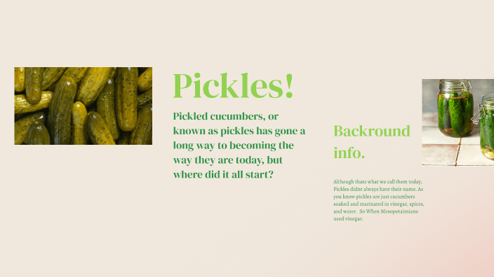 History of Pickles by Kyla Mulligan on Prezi