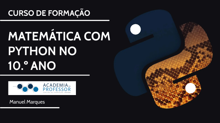 Python - 10.º ano by Manuel Marques on Prezi