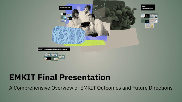 EMKIT Final Presentation by Glorie Gary on Prezi