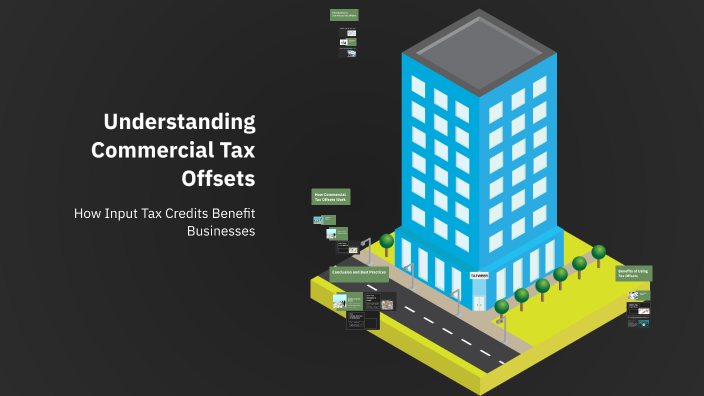 Understanding Commercial Tax Offsets by may thiri on Prezi
