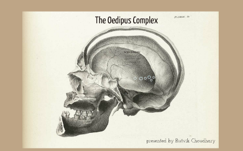 The Oedipus Complex by Rutvik Choudhary on Prezi