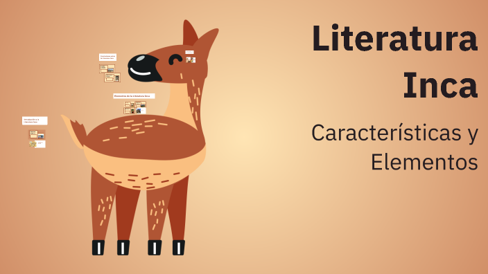 Literatura Inca by Jesús Alberto on Prezi