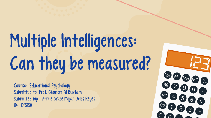 Measuring Multiple Intelligences by Armie Grace Delos Reyes on Prezi