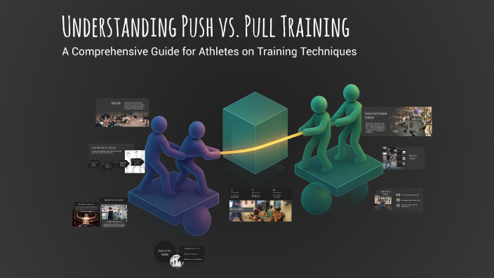 Understanding Push vs. Pull Training by Wassim Chafai on Prezi