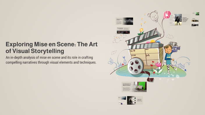 Exploring Mise en Scene: The Art of Visual Storytelling by Abishek ...