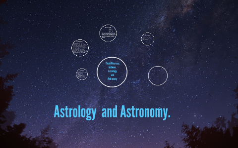 Astrology and Astronomy. by Mercy Mason on Prezi