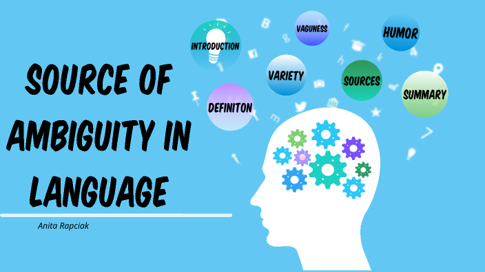 SOURCE OF AMBIGUITY IN LANGUAGE by Anita Rapciak on Prezi