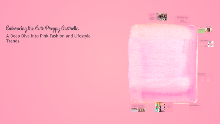 Embracing the Cute Preppy Aesthetic by Ryland Arias on Prezi