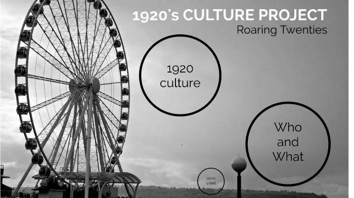1920 culture project by Brandy Mcbride on Prezi