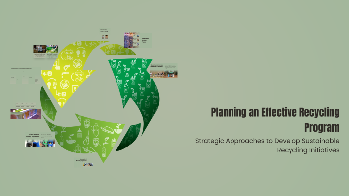Planning an Effective Recycling Program by Annapoorneshwari H M on Prezi