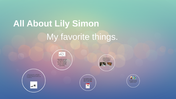All About Lily Simon by Lily Simon on Prezi