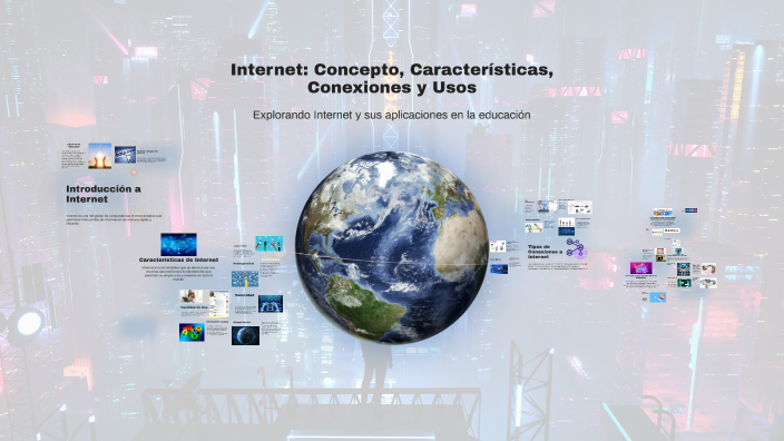 Internet: Concepto, Características, Conexiones y Usos by Francesca ...