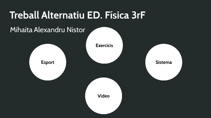Treball alternatiu ed. fisica 3rF Mihaita Alexandru Nistor by Mihaita ...