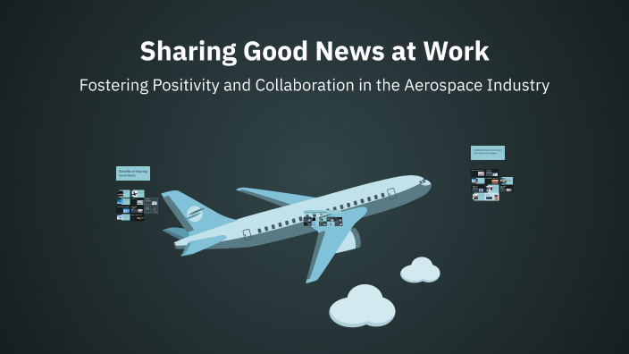 Sharing Good News at Work by Alicia González Martín on Prezi