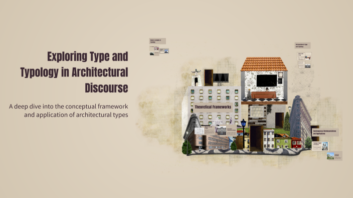 Exploring Type and Typology in Architectural Discourse by Athar ...