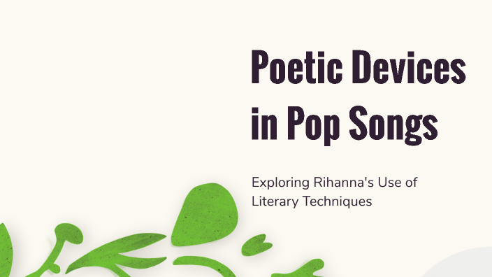 Poetic Devices in Pop Songs by Joann Donnelly on Prezi