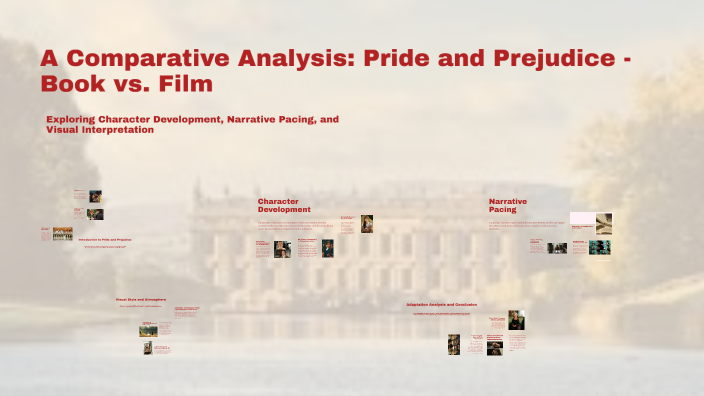 A Comparative Analysis: Pride and Prejudice - Book vs. Film by Érica ...