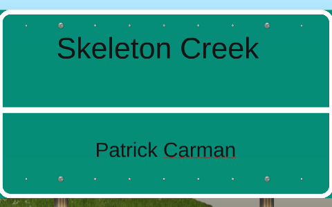 Skeleton Creek by on Prezi