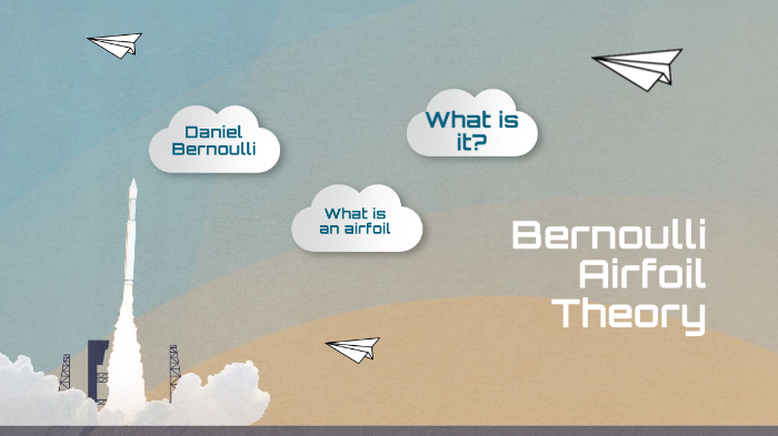 Bernoulli Airfoil Theory by Mae Hoff on Prezi