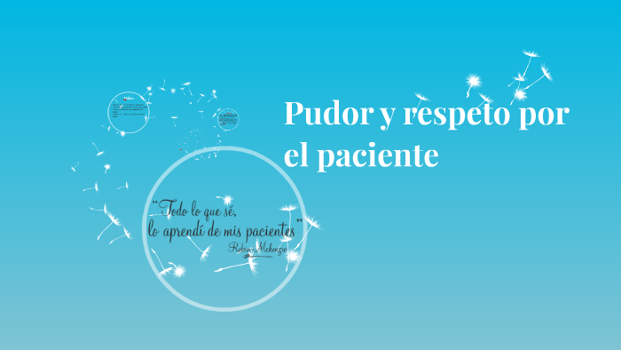 Intimidad y pudor del paciente by Maria Sturzenegger on Prezi