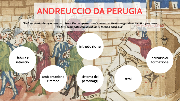 Andreuccio da Perugia by Benedetta Nicoletti on Prezi