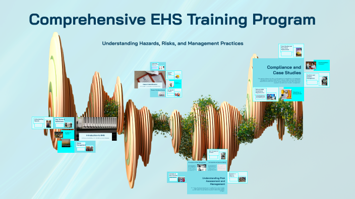 Comprehensive EHS Training Program by Charu Gulgat on Prezi