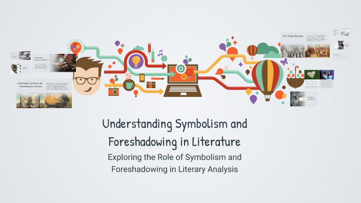 Understanding Symbolism and Foreshadowing in Literature by Christy ...