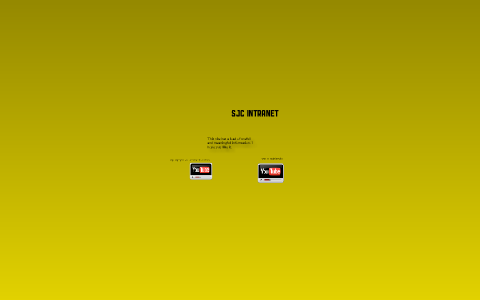 SJC intranet by isaac martin on Prezi