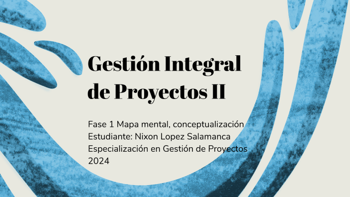Gestion integral de proyectos II by Luisa Lemus on Prezi