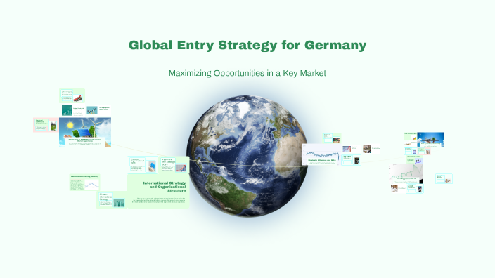 Global Entry Strategy for Germany by Ben Lat on Prezi