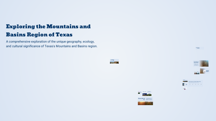 Exploring the Mountains and Basins Region of Texas by Angie Glenn on Prezi