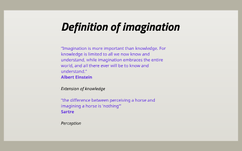 Definition of imagination by Tasnim - on Prezi