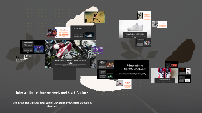 Intersection of Sneakerheads and Black Culture by Christina Grice on Prezi