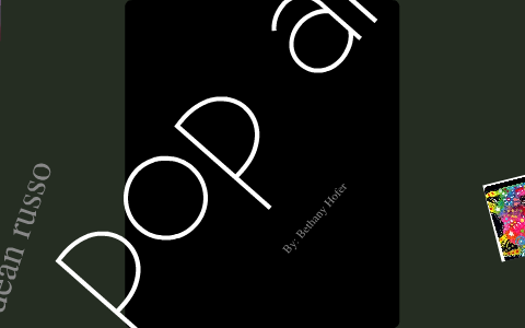 Pop art! By, Broc Bina, and Bethany Hofer by bethany Hofer on Prezi