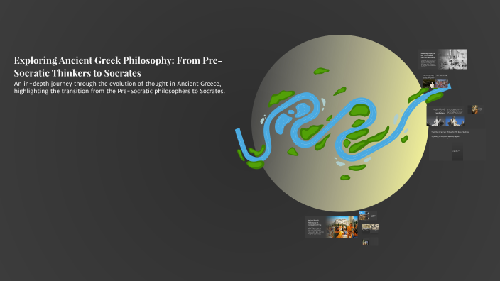 Exploring Ancient Greek Philosophy: From Pre-Socratic Thinkers to ...