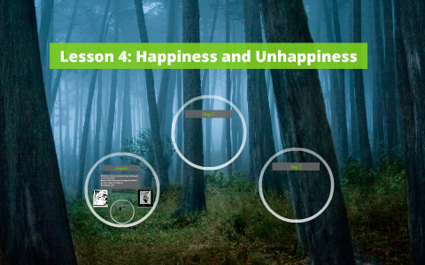 Lesson 4: Happiness and Unhappiness by on Prezi