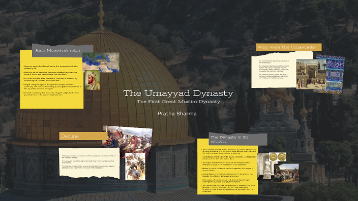 The Umayyads by Pratha Sharma on Prezi