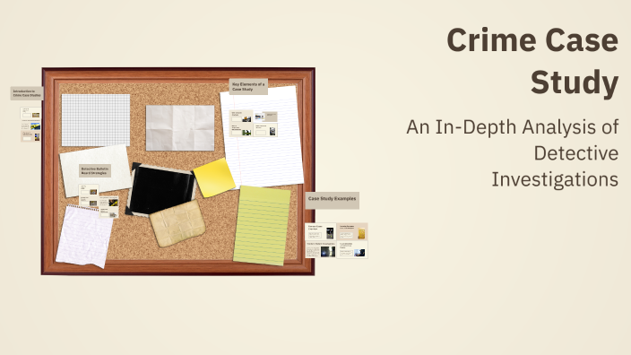 Crime Case Study by Wenjia Han on Prezi