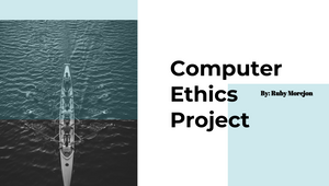 Computer Ethics Project by Ruby Morejon on Prezi Design