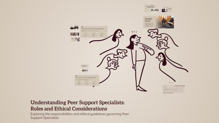Understanding Peer Support Specialists: Roles and Ethical ...