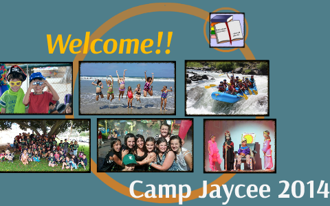 Welcome to Camp Jaycee 2014! by Jonathan Bell on Prezi